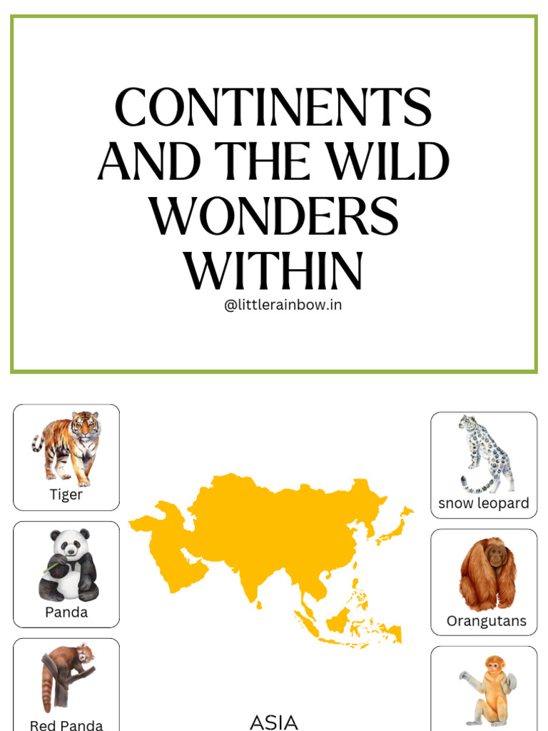 Continents and Their Animals | PDF | Mammals | Zoology