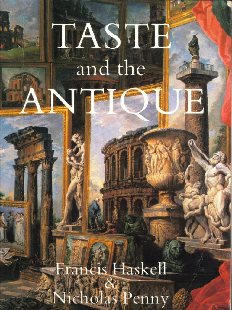 Francis Haskell, Nicholas Penny - Taste and The Antique - The Lure of ...