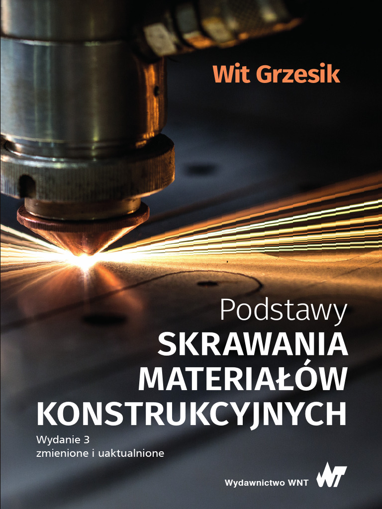 Wit Grzesik: Skrawania Materiałów Konstrukcyjnych | PDF