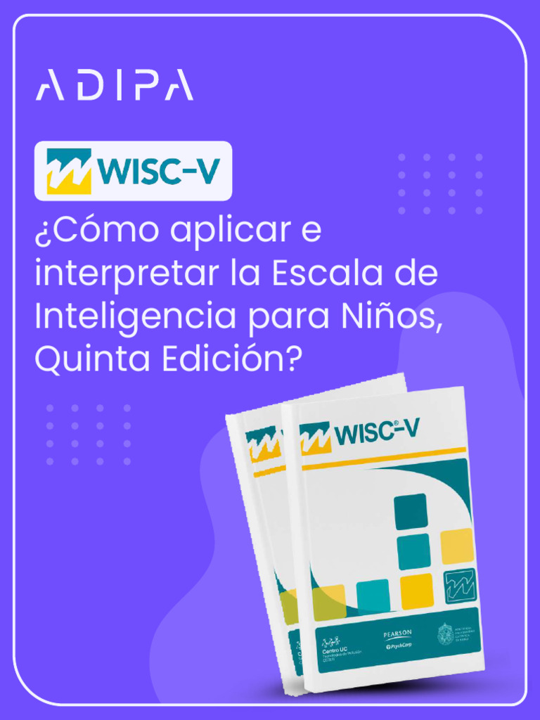 Guía Completa: Aplicación e Interpretación del WISC-V | PDF ...