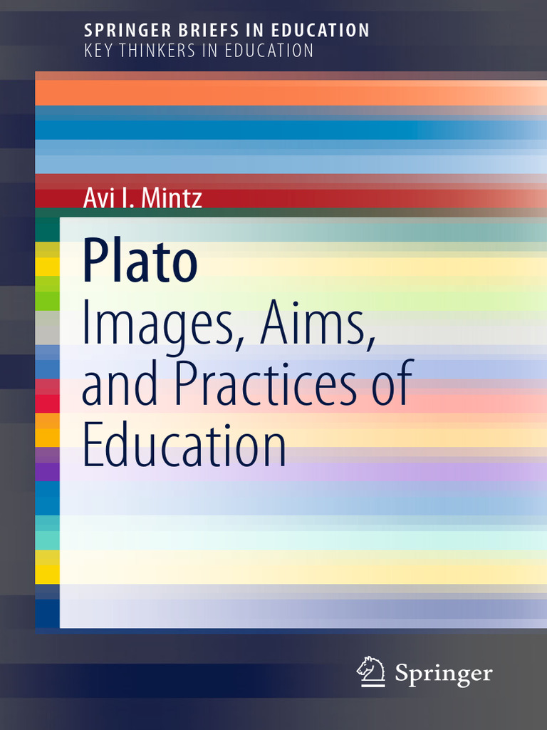 Plato's Educational Legacy Explained | PDF | Plato | Socrates