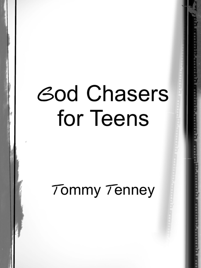 God Chasers For Teens Tommy Tenney | PDF | Prayer | Glory (Religion)