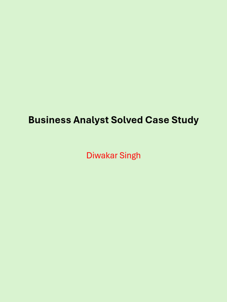 Business Analyst Solved Case Study | PDF | Mobile App | Databases