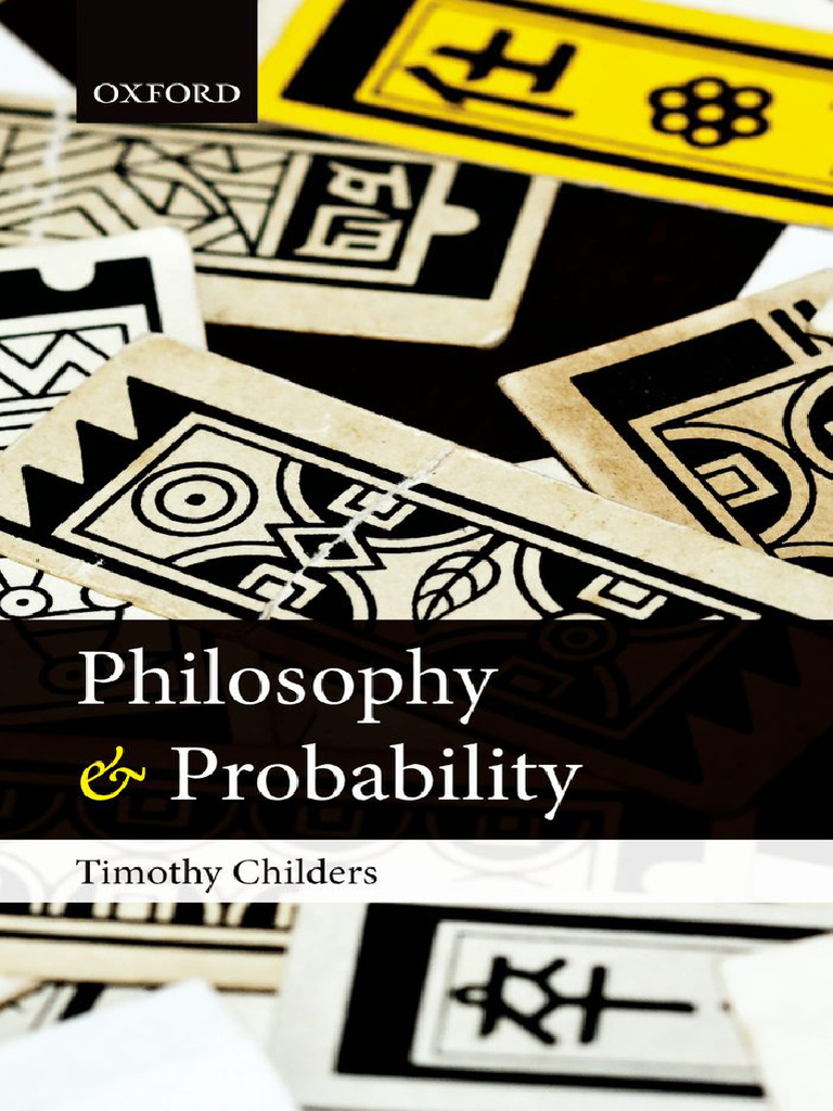 (Timothy Childers) Philosophy and Probability | PDF | Bayesian ...