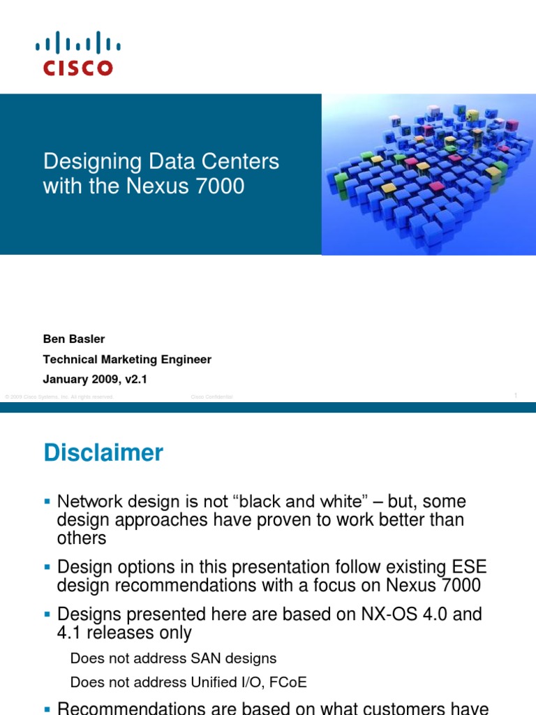 Designing Data Centers With The Nexus 7000: Ben Basler Technical ...