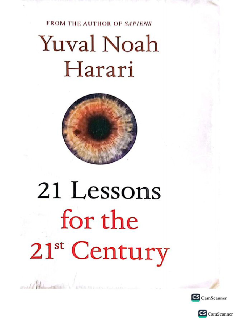 21 Lessons of 21st century by Yuval Noah Harari | PDF 21 Lessons of 21st century by Yuval Noah Harari | PDF