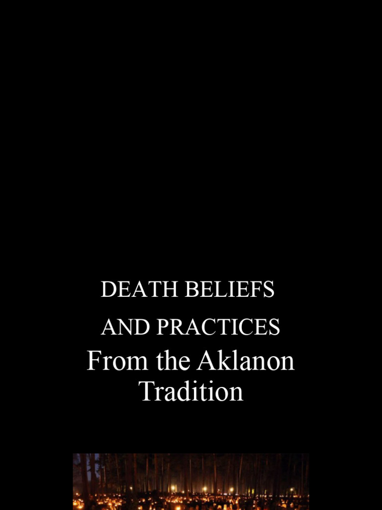 Aklanon Death Rituals and Wakes | PDF | Funeral | Death Customs
