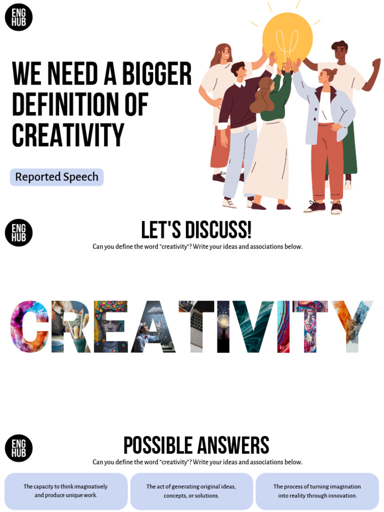 B1+ B2 We Need a Bigger Definition of Creativity Reported SpeechTV ...