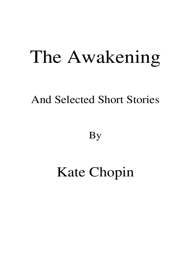 Kate Chopin-The Awakening (2009) | PDF | The Awakening (Chopin Novel)