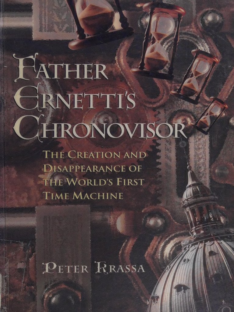 Peter Krassa - Father Ernetti's Chronovisor - The Creation and ...