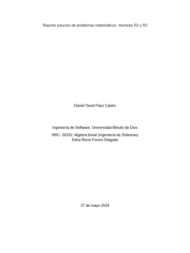 Reporte Solución de Problemas Matemáticos. Vectores R2 y R3: Daniel ...