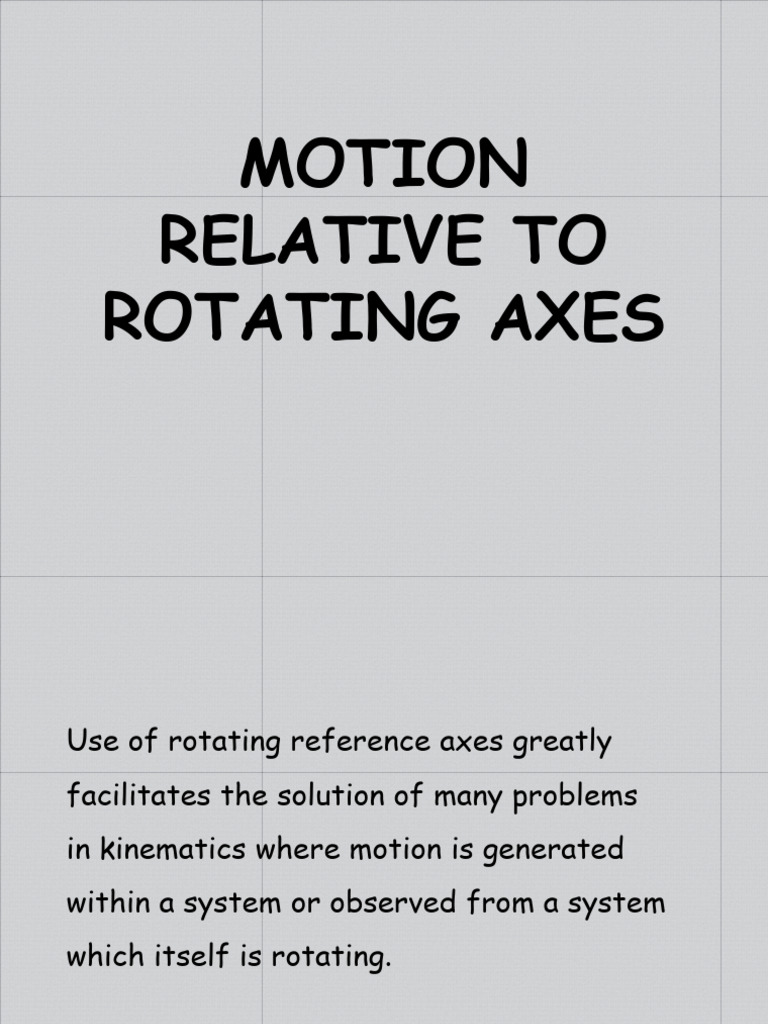 Dokumen - Tips - Motion Relative To Rotating Axes Kiisel ...