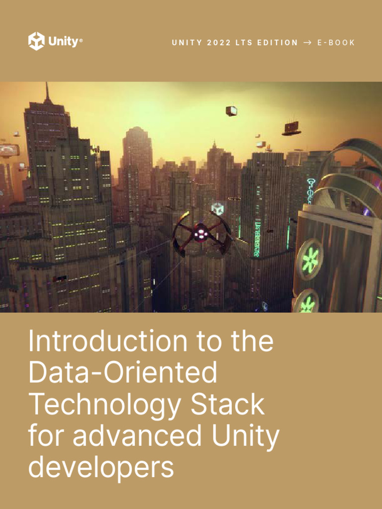 Data-Oriented Technology Stack For Advanced Unity Users 2022 LTS Final | PDF | Central ...