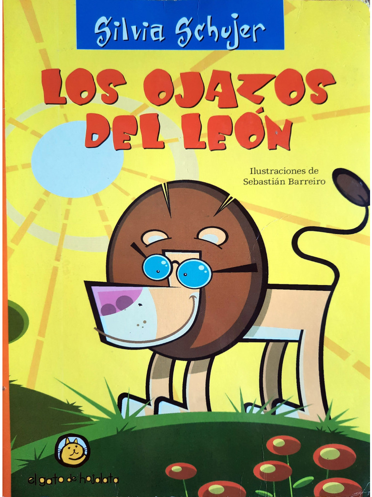 LOS OJAZOS DEL LEÓN -SILVIA SCHUJER (1) | PDF