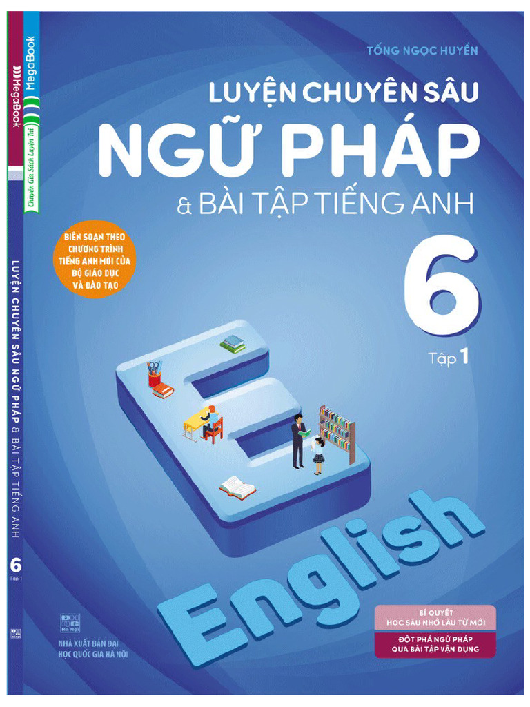 6-HK1-Luyện chuyên sâu Ngữ pháp và Bài tập tiếng Anh 6 - Tập 1 (Tống Ngọc Huyền) | PDF
