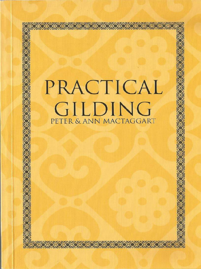 MACTAGGART, Peter & Ann - Pratical Gilding | PDF