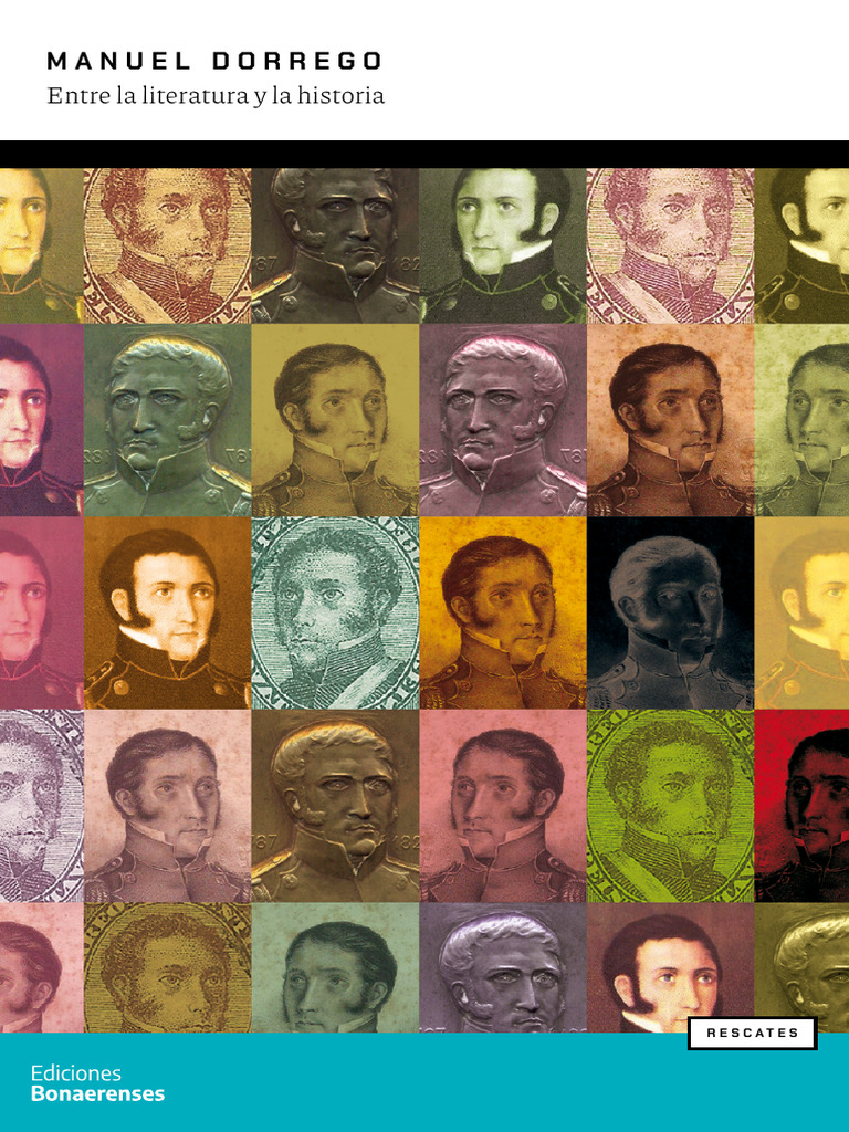 Manuel Dorrego - Entre La Lit. y La Historia. | PDF