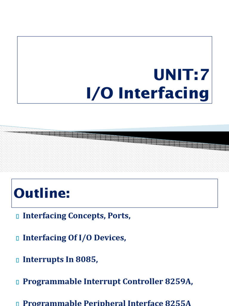 UNIT 7 IO Interfacing | PDF | Input/Output | Digital Technology