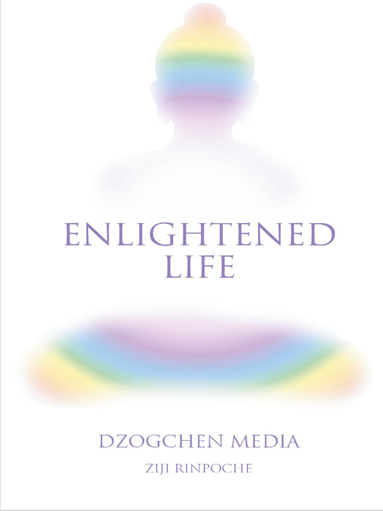 Enlightened Life | PDF | Dzogchen | Thought