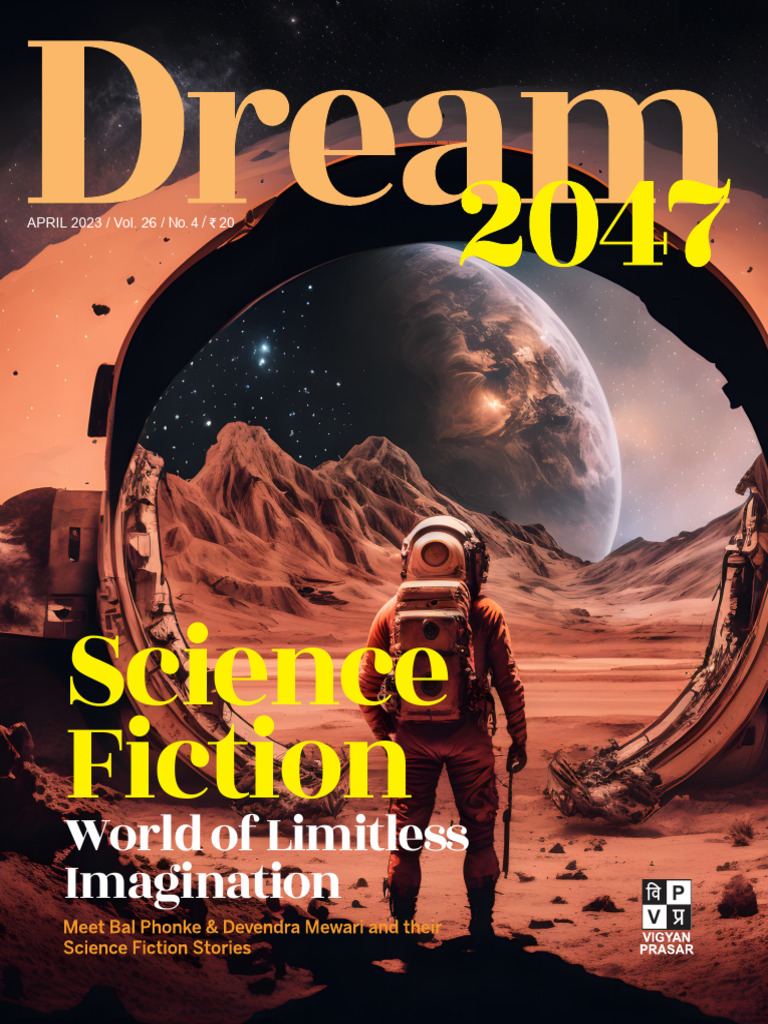 Dream 2047 April 2023 English | PDF | Science Fiction | Science