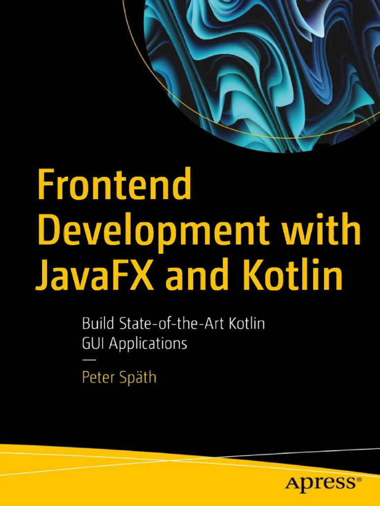 Spath P. Frontend Development With JavaFX and Kotlin... GUI ...