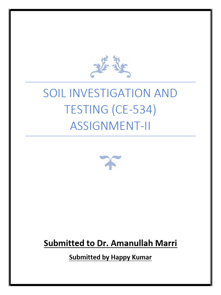 Soil Investigation and TESTING (CE-534) Assignment-Ii: Submitted To Dr ...