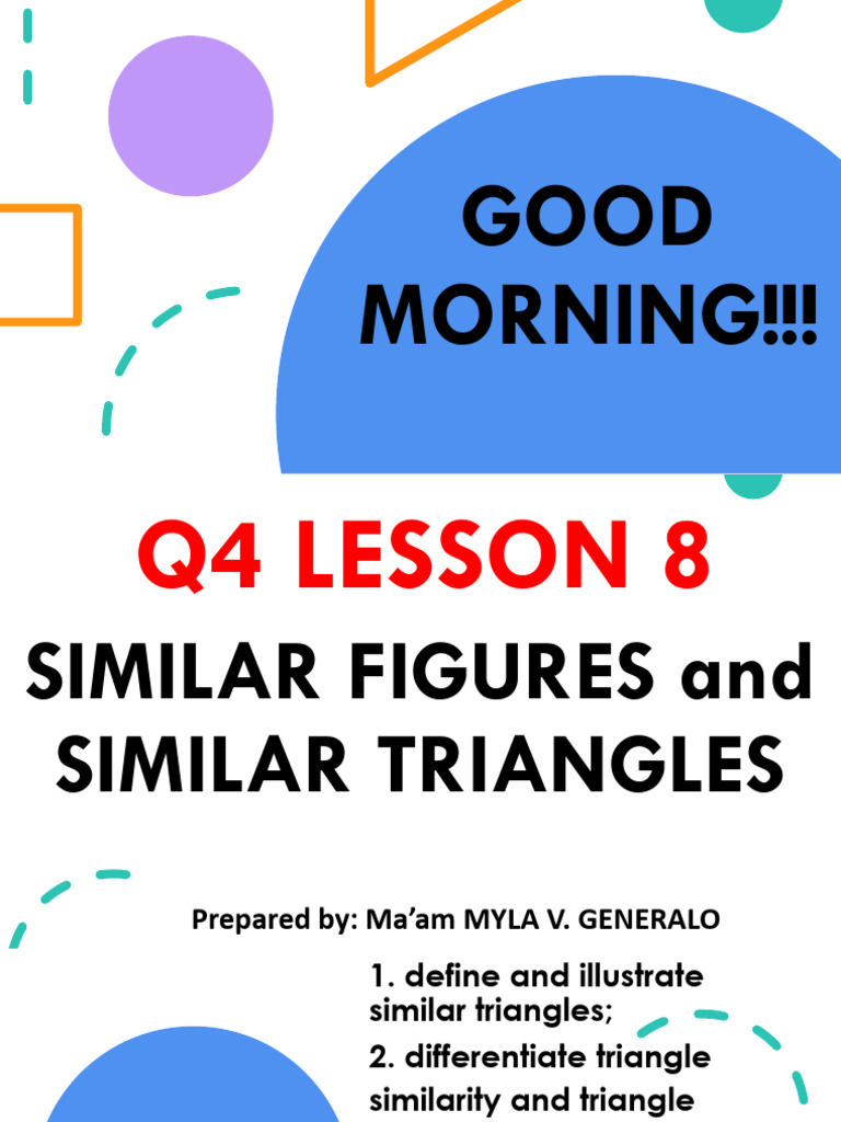 q4 Lessons 8 9 Similar Figures Similar Triangles Triangle Similarity Theorems | PDF | Triangle ...