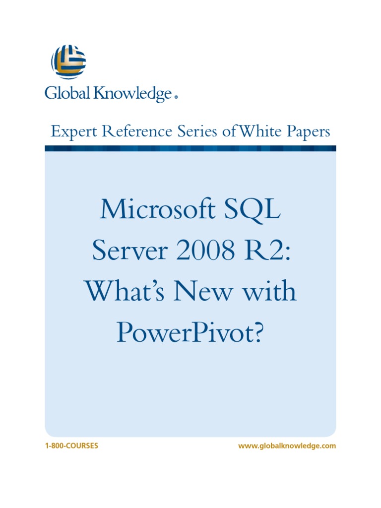 Microsoft SQL Server 2008 R2: What'S New With Powerpivot?: Expert Reference Series of White ...