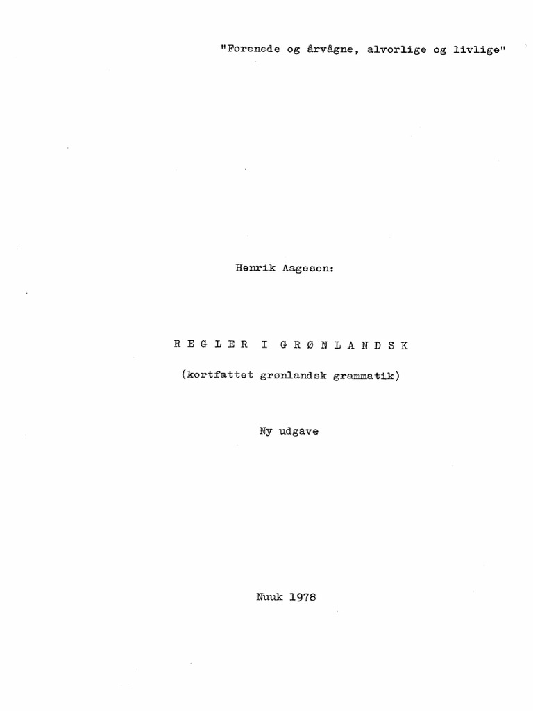 Aagesen 1978 Regler i Grønlandsk (Kortfattet Grønlandsk Grammatik ... Aagesen 1978 Regler i Grønlandsk (Kortfattet Grønlandsk Grammatik ...