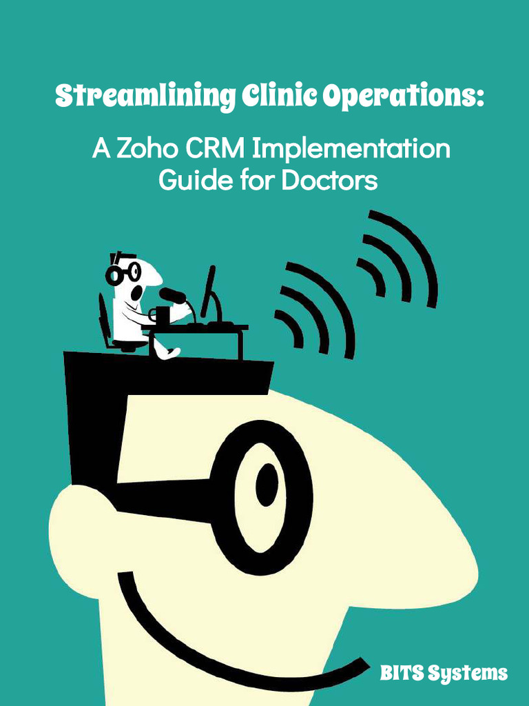 Streamlining Clinic Operations A Zoho CRM Implementation Guide For ...