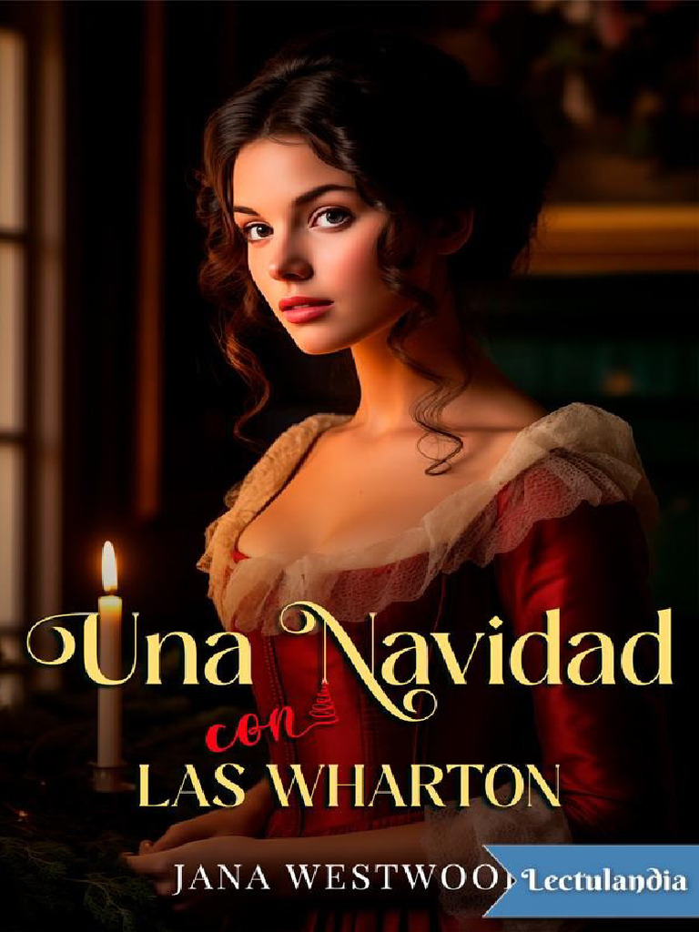 Una Navidad Con Las Wharton - Jana Westwood | PDF | Amor | Verdad