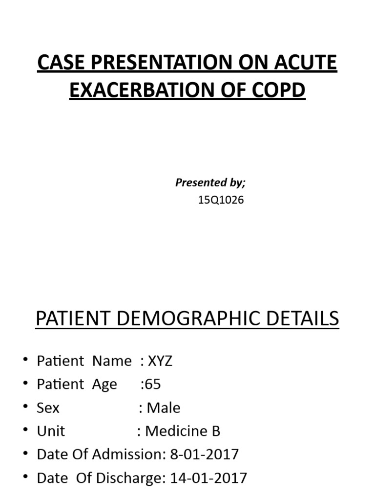 Case On COPD | PDF | Chronic Obstructive Pulmonary Disease | Causes Of ...