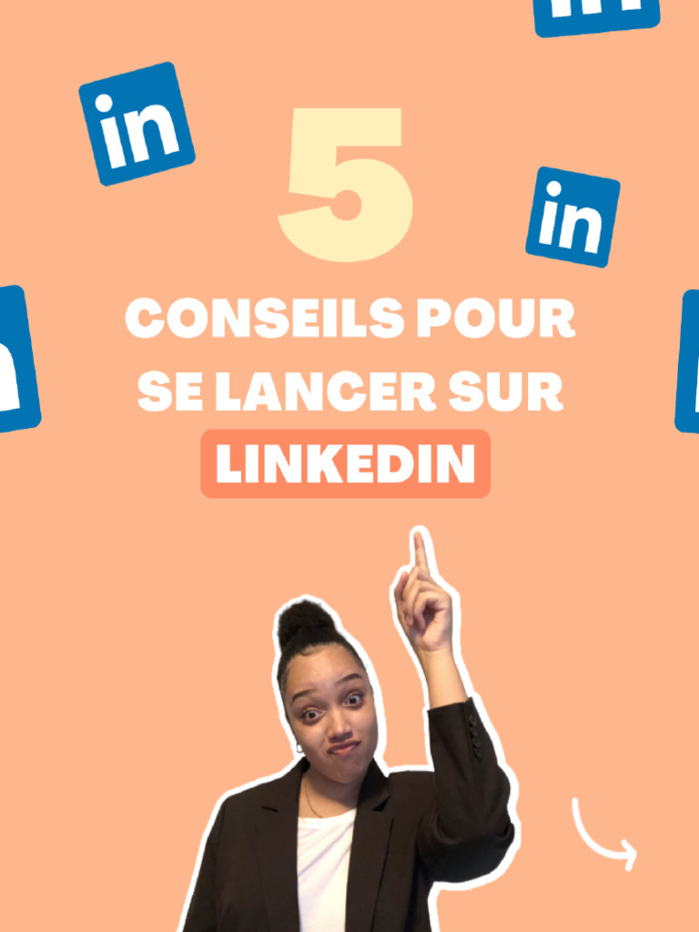 ? 5 Conseils Pour Se Lancer Sur LinkedIn | PDF