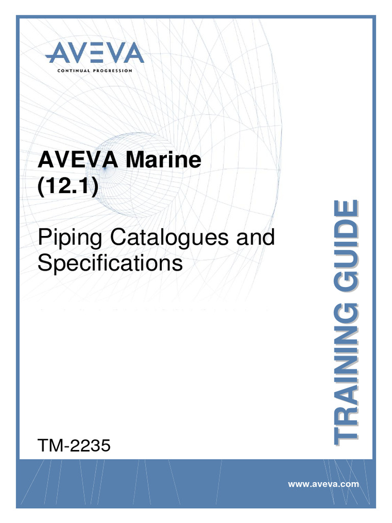 TM-2235 AVEVA Marine (12.1) Piping Catalogue and Specifications Rev 6.0 ...