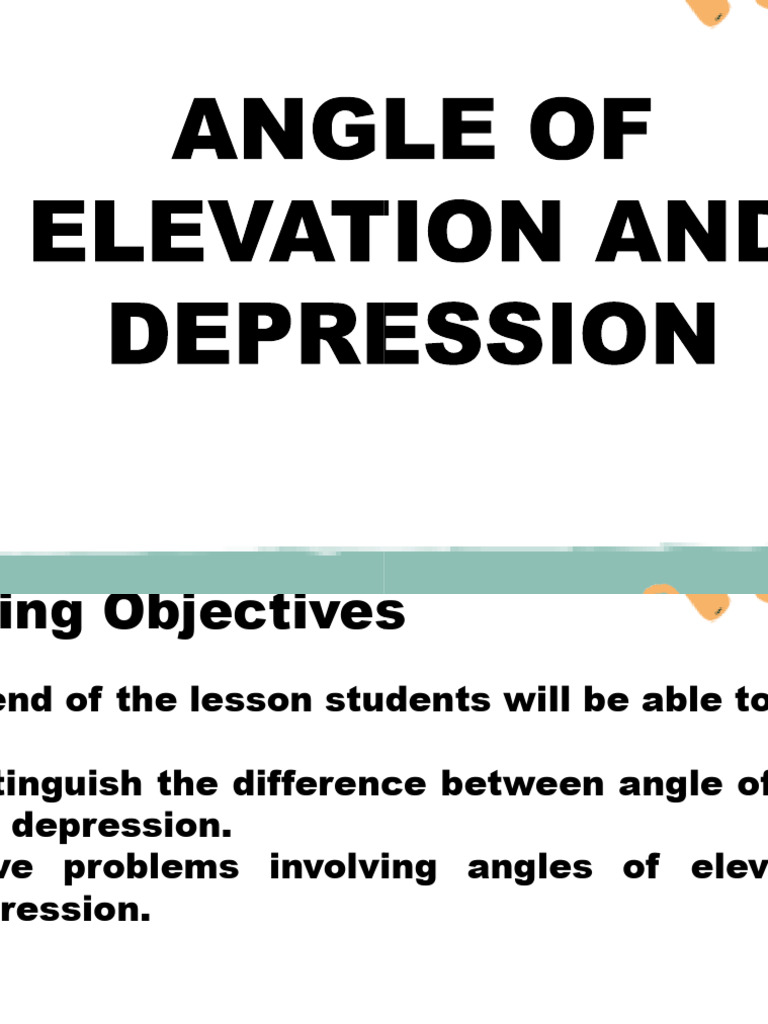 Angle of Elevationd and Depression | PDF | Elementary Geometry | Geometry