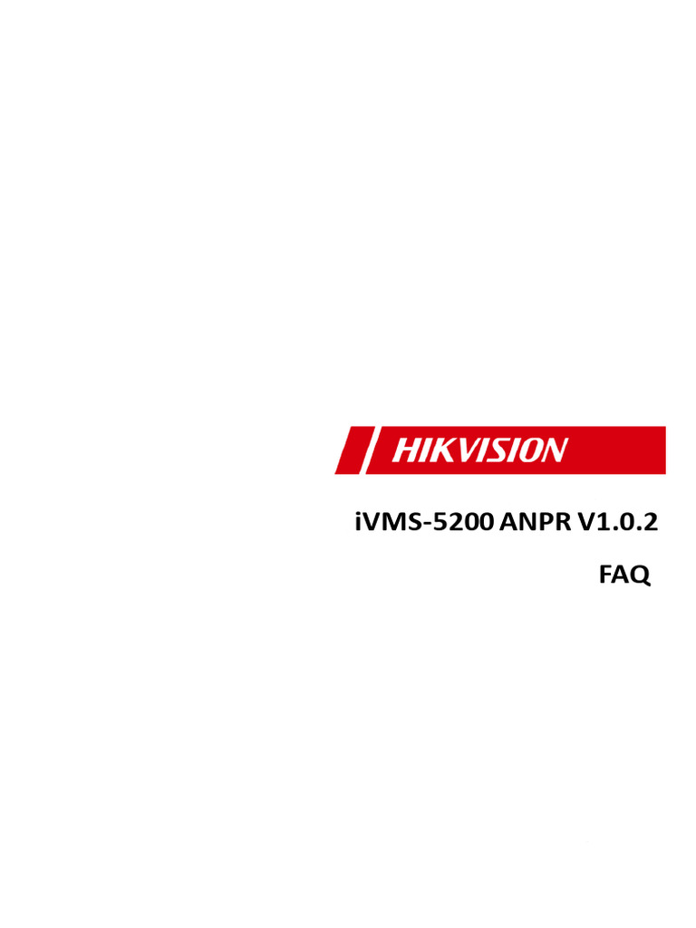 iVMS-5200 ANPR V1.0.2 FAQ | PDF | Computer Science | Computer Architecture