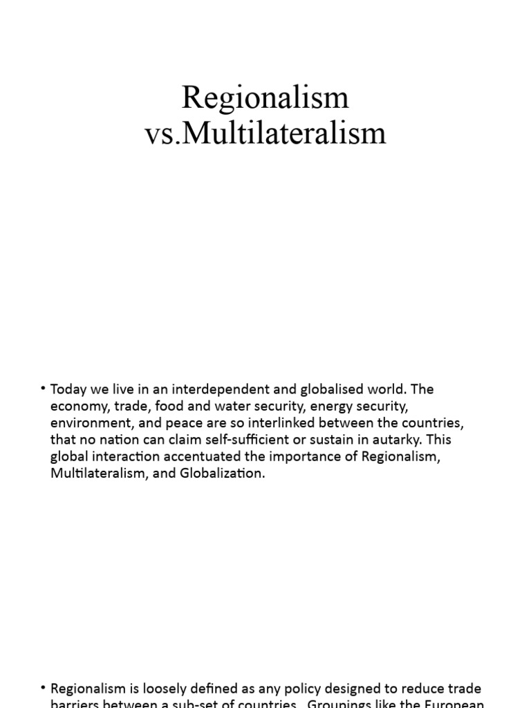 Regionalism vs. Multilateralism | PDF | World Trade Organization | International Relations