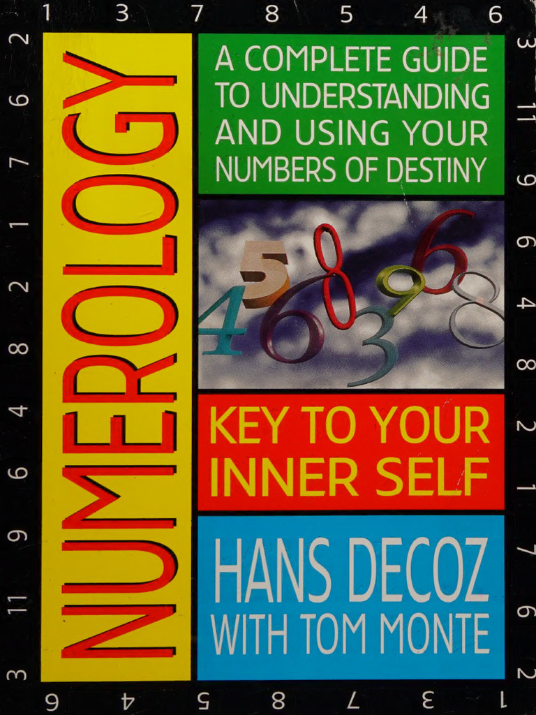 Numerology_ Key to Your Inner Self -- Decoz, Hans; Monte, Tom -- 2002 ... Numerology_ Key to Your Inner Self -- Decoz, Hans; Monte, Tom -- 2002 ...