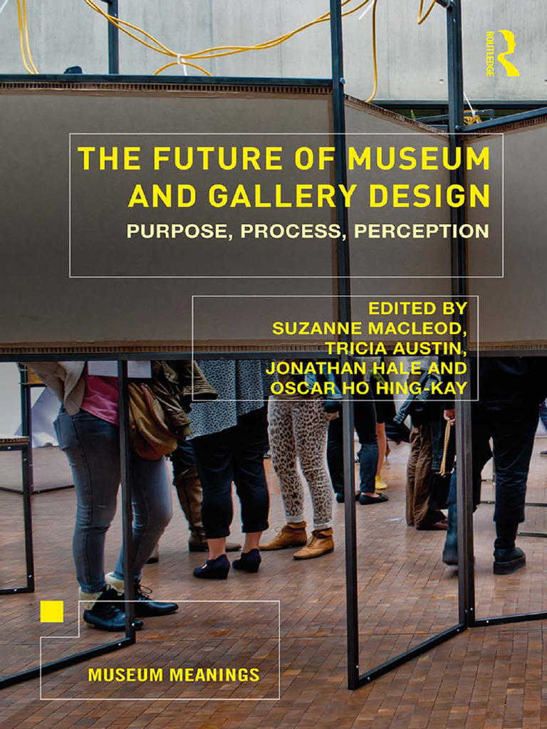 The Future of Museum and Gallery - Suzanne Macleod | PDF | Museum ...