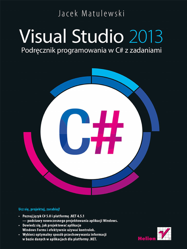 Visual Studio 2013. Podręcznik Programowania W C# Z Zadaniami - J ...