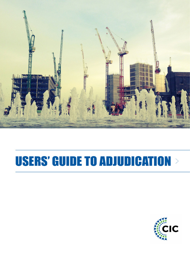 Cic Users Guide To Adjudication | PDF | Adjudication | Arbitration