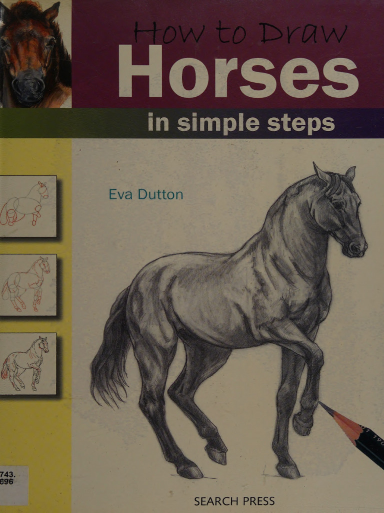 How To Draw Horses - in Simple Steps - Dutton, Eva - 2009 - Tunbridge ...