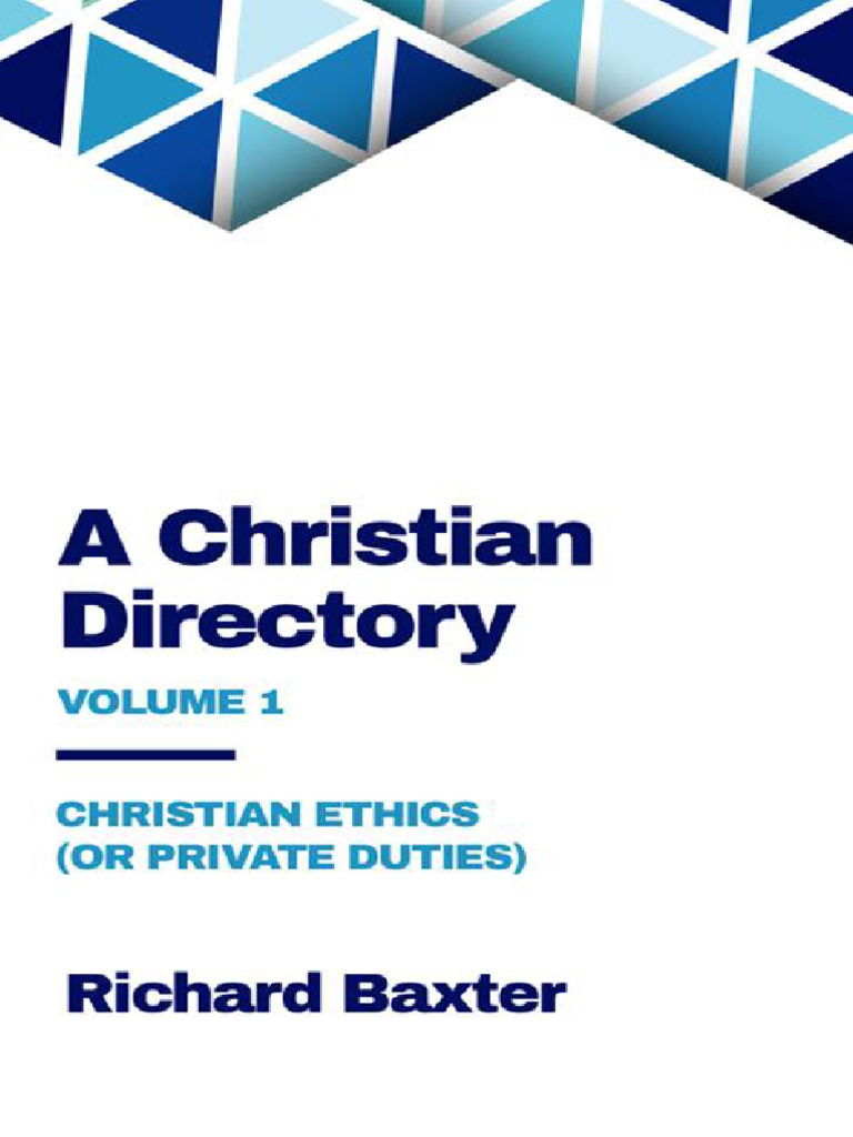 A Christian Directory, Part I - Richard Baxter | PDF | Grace In Christianity | Conscience