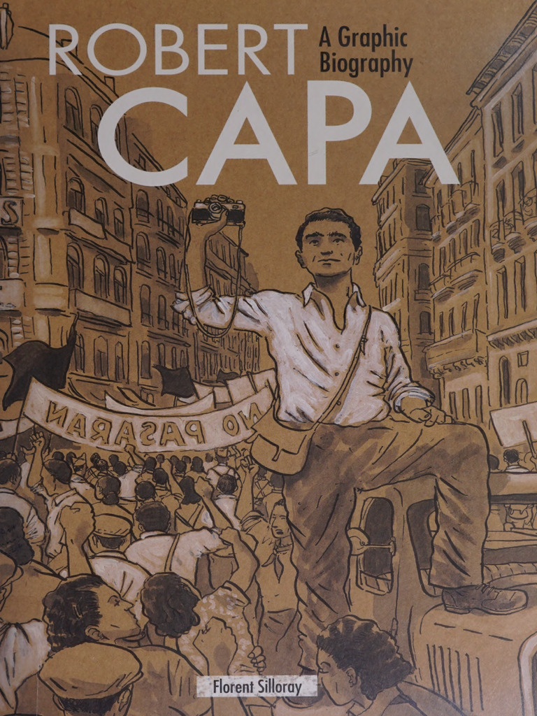 Robert Capa - A Graphic Biography | PDF