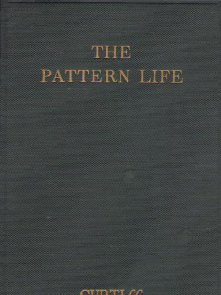 The PATTERN of LIFE by Harriette Augusta Curtiss and F Homer Curtis | PDF