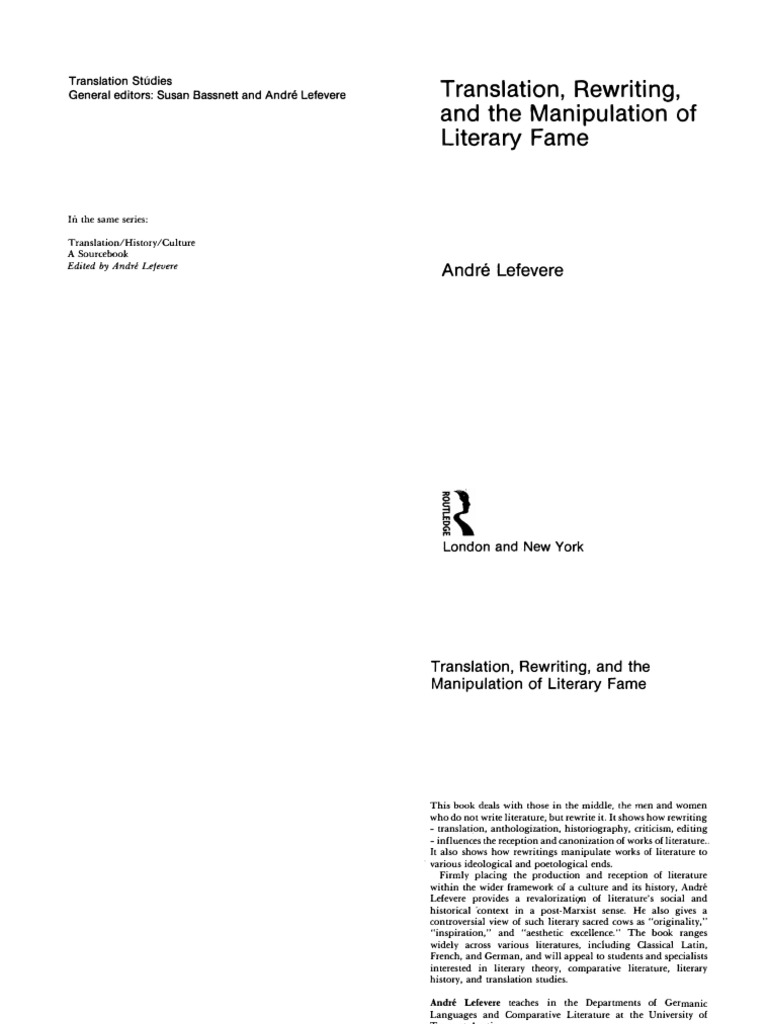 Lefevere, Translation, Rewriting, and The Manipulation of Literary Fame ...