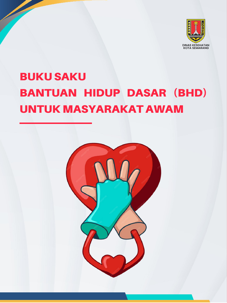 Buku Saku Bantuan Hidup Dasar (BHD) Untuk Masyarakat Awam | PDF