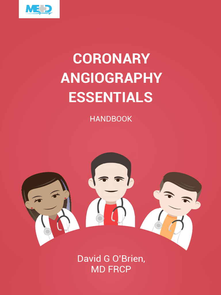 Medmastery Coronary Angio Essentials Handbook | PDF | Coronary ...