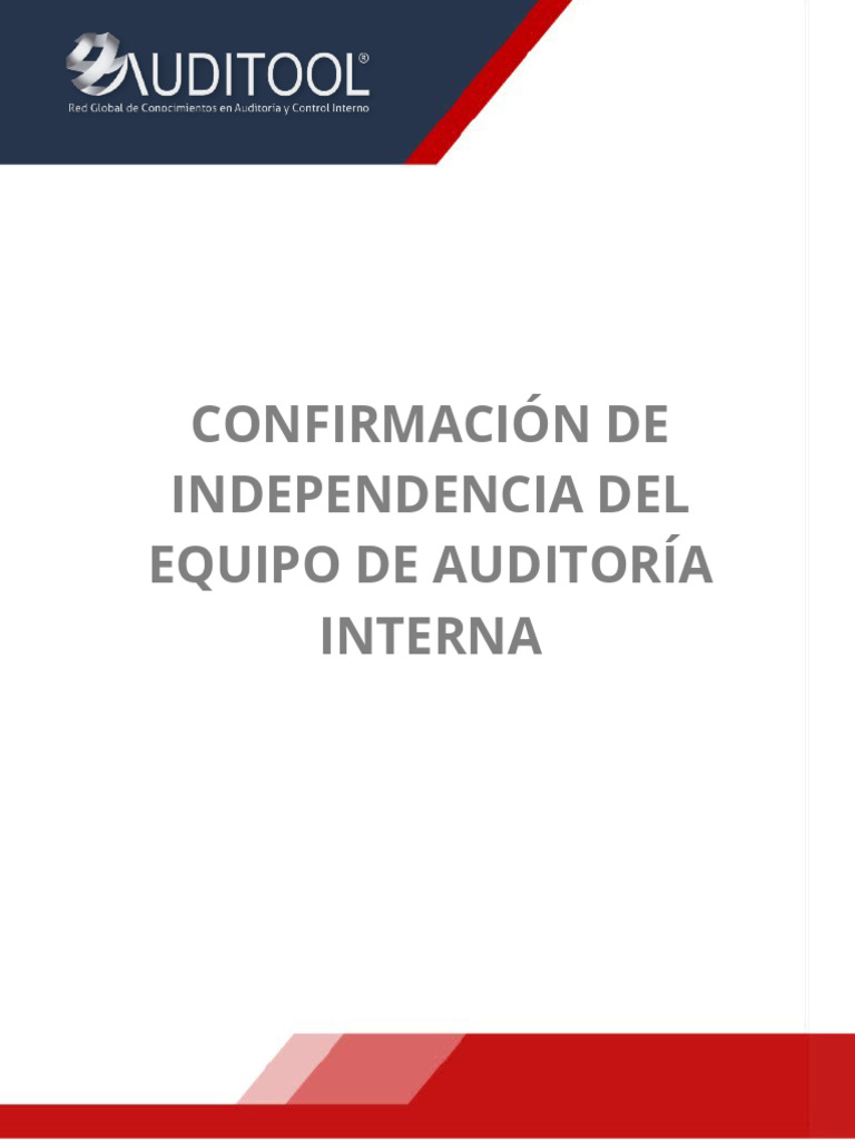 Confirmación de independencia del equipo de auditoria interna ...