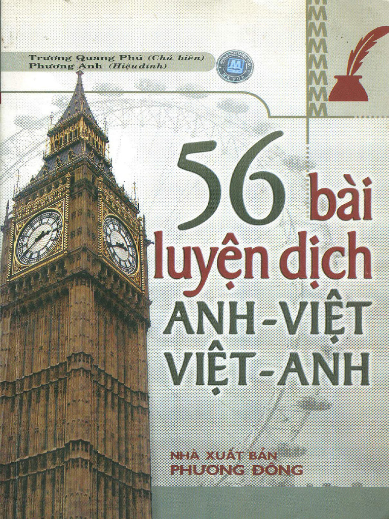 56 bài luyện dịch Anh - Việt, Việt - Anh - Trương Quang Phú chủ biên; Phương Anh hiệu đính | PDF